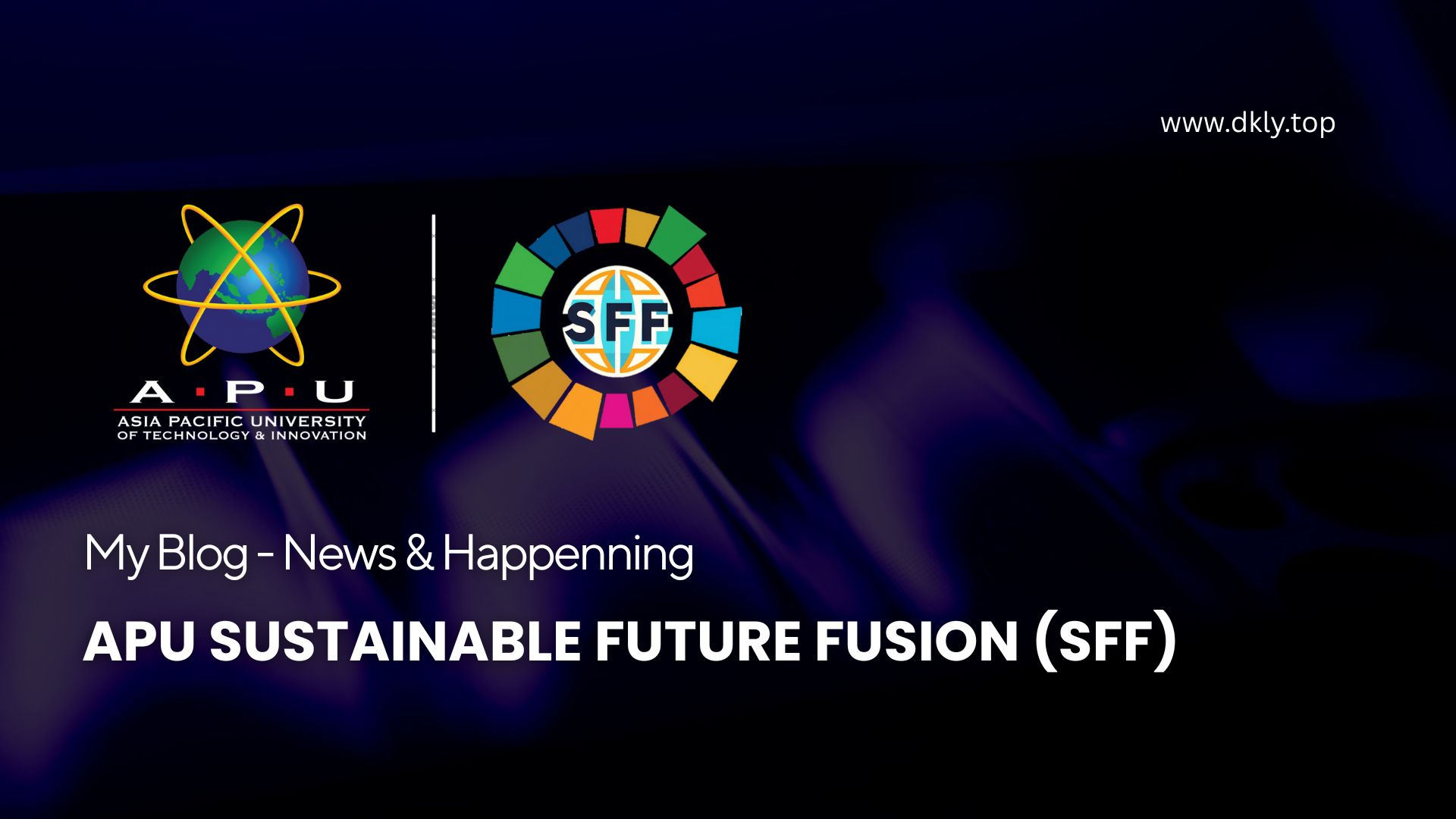APU Sustainable Future Fusion (SFF) | Student-Led Sustainability ...